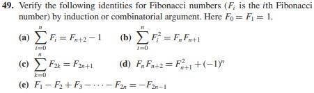 Solved 49. Verify the following identities for Fibonacci | Chegg.com