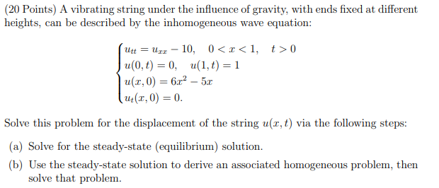 Solved (20 Points) A vibrating string under the influence of | Chegg.com