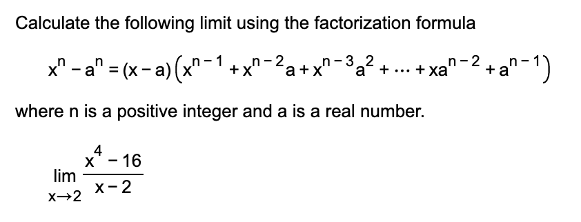 Solved Calculate the following limit using the factorization | Chegg.com