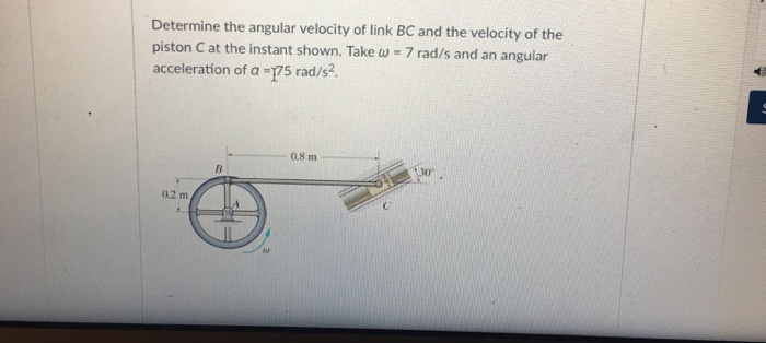 Solved Determine the angular velocity of link BC and the | Chegg.com