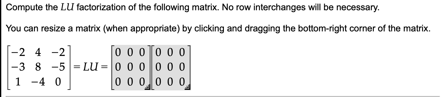 Solved Compute the LU factorization of the following matrix. | Chegg.com