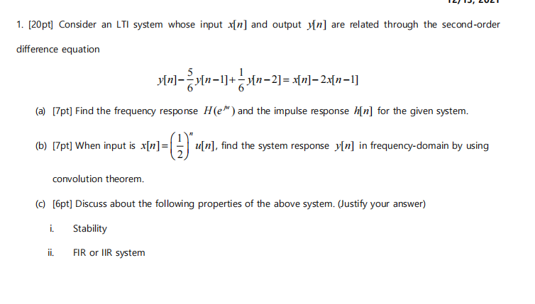 Solved 1. [20pt] Consider an LTI system whose input x[n] and | Chegg.com