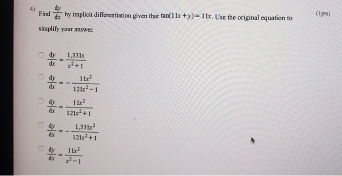 Solved Find a by implicit differentiation given that tan | Chegg.com