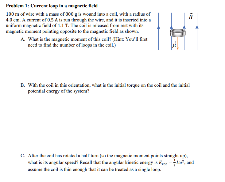 Solved Problem 1: Current loop in a magnetic field 100 m of | Chegg.com