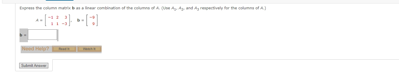 Solved Express the column matrix b ﻿as a linear combination | Chegg.com