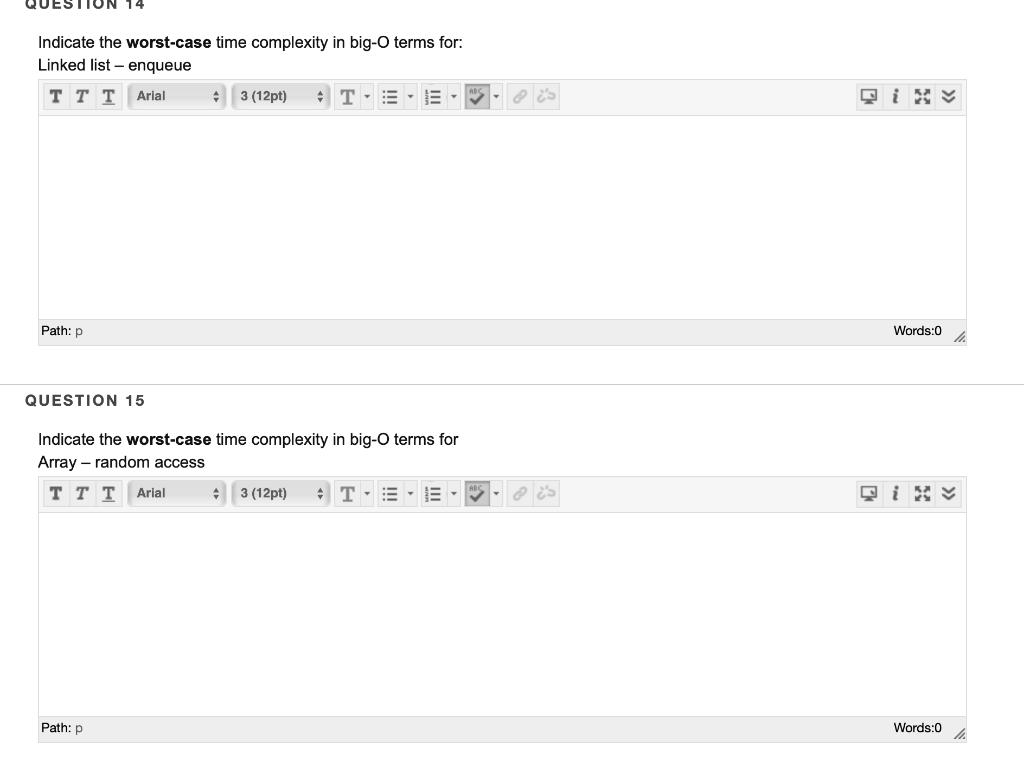 Solved Indicate the worst-case time complexity in big-O | Chegg.com