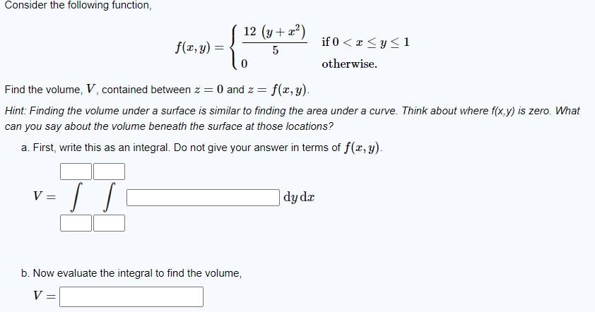 Solved Consider the following function, f(x,y)={512(y+x2)0 | Chegg.com