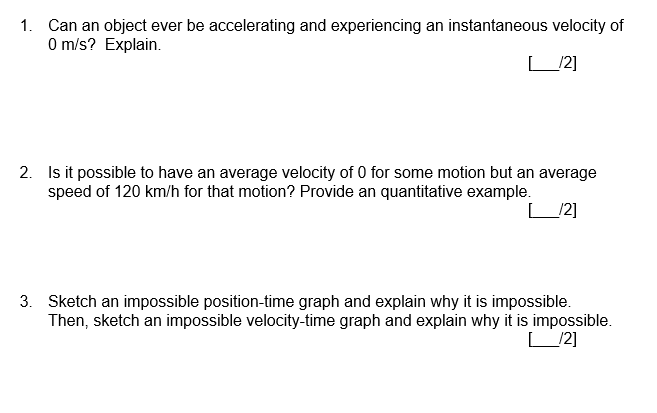 Solved 1. Can an object ever be accelerating and | Chegg.com