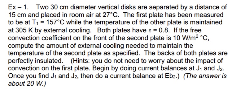Solved Ex - 1. ﻿Two 30cm ﻿diameter vertical disks are | Chegg.com