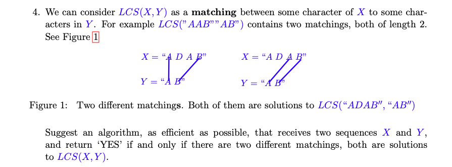 Solved 4. We can consider LCS(X,Y) as a matching between | Chegg.com