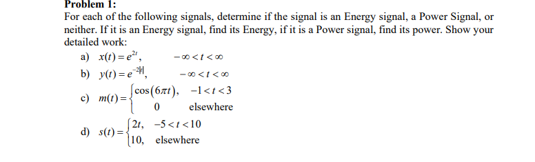 Solved For each of the following signals, determine if the | Chegg.com