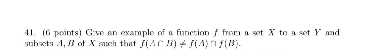 Solved 41. (6 points) Give an example of a function f from a | Chegg.com