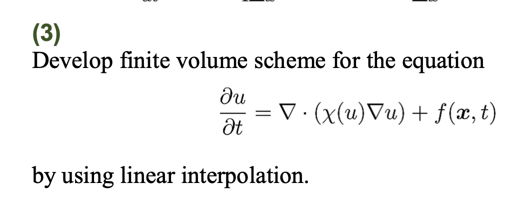 Solved 3 Develop Finite Volume Scheme For The Equation