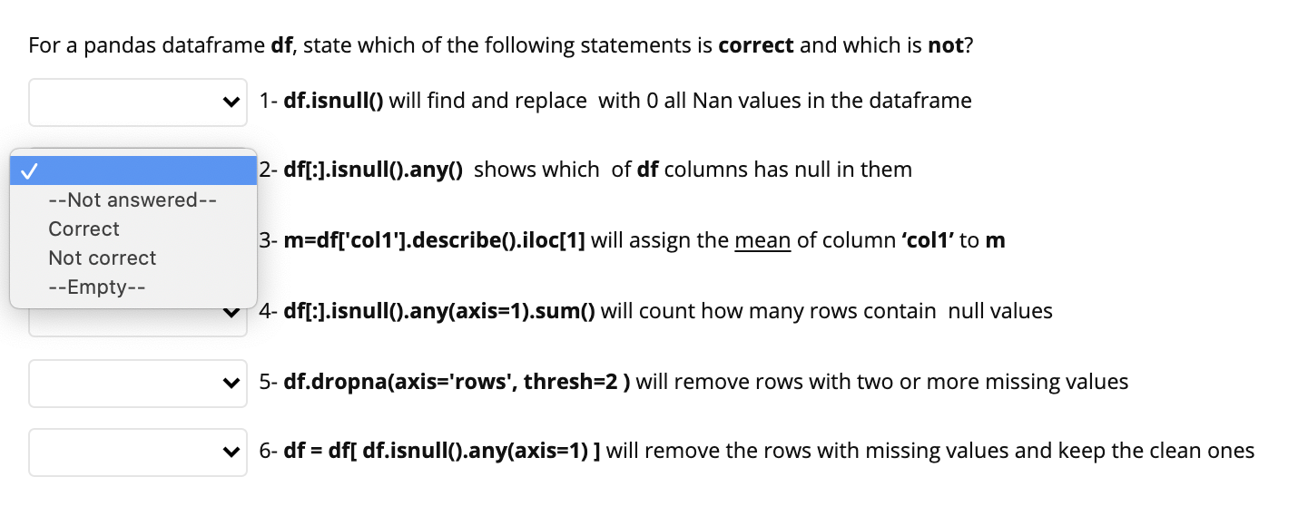 Solved For A Pandas Dataframe Df State Which Of The Chegg