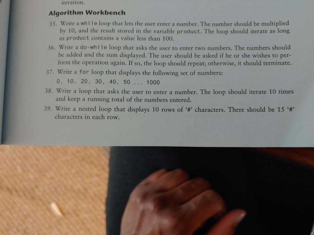 Solved Algorithm Workbench 35 Write A While Loop That Lets
