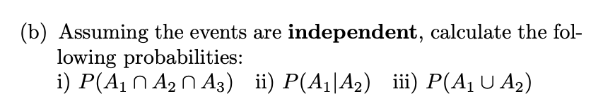 Solved 7. Suppose A1,A2 and A3 are three events with | Chegg.com