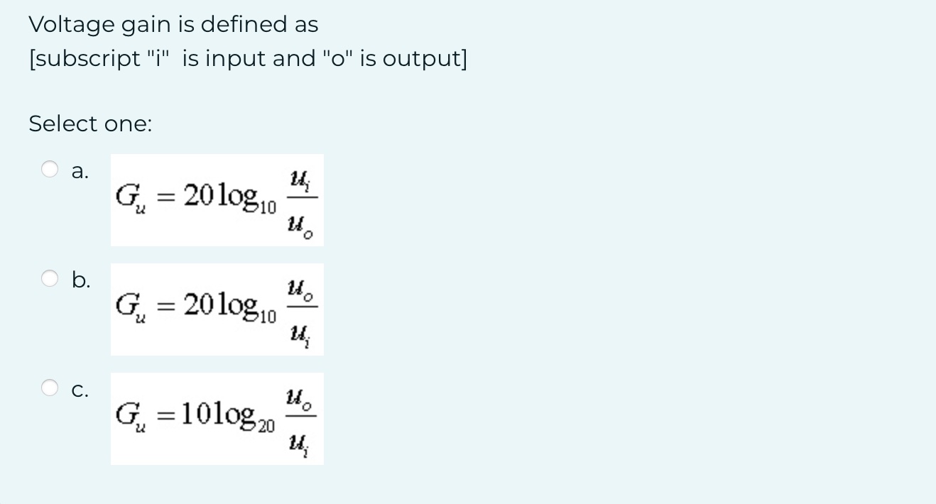 Solved Voltage gain is defined as[subscript "i" ﻿is input | Chegg.com