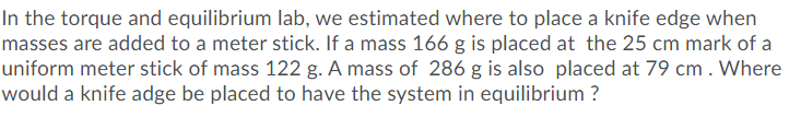 Solved In the torque and equilibrium lab, we estimated where | Chegg.com