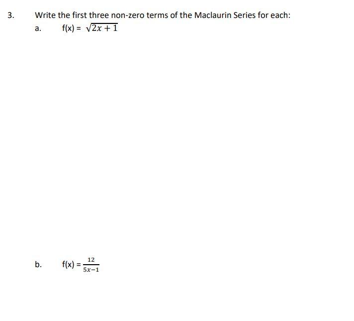 Solved Write the first three non-zero terms of the Maclaurin | Chegg.com