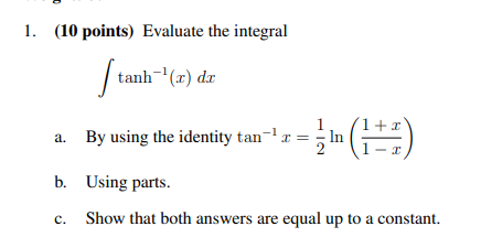 Solved 1. (10 points) Evaluate the integral ſtan tanh-'(x) | Chegg.com