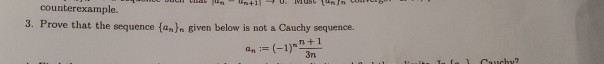 Solved counterexample. 3. Prove that the sequence (an)n | Chegg.com