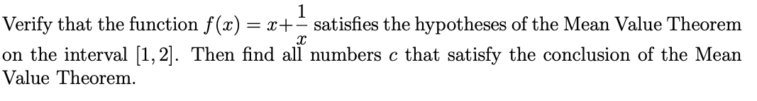 Solved Verify that the function f(x) = x+ 1 x satisfies the | Chegg.com