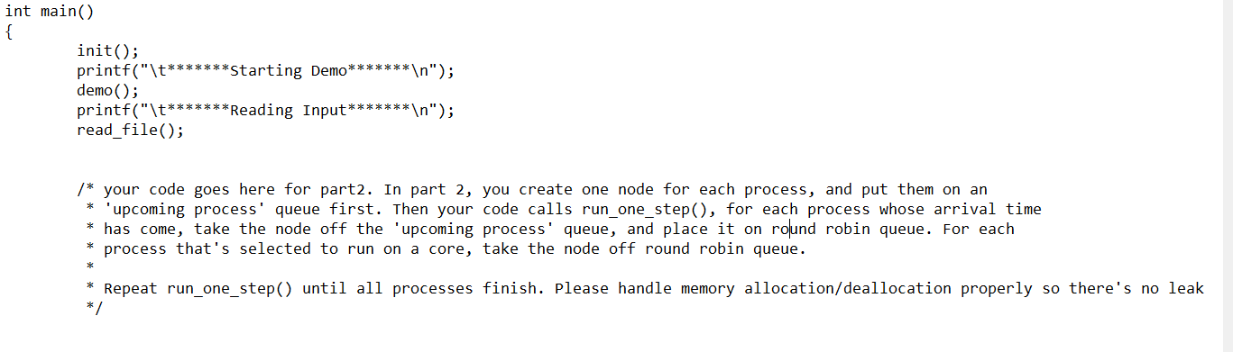 Solved main() init(); printf("\t*******s Starting | Chegg.com