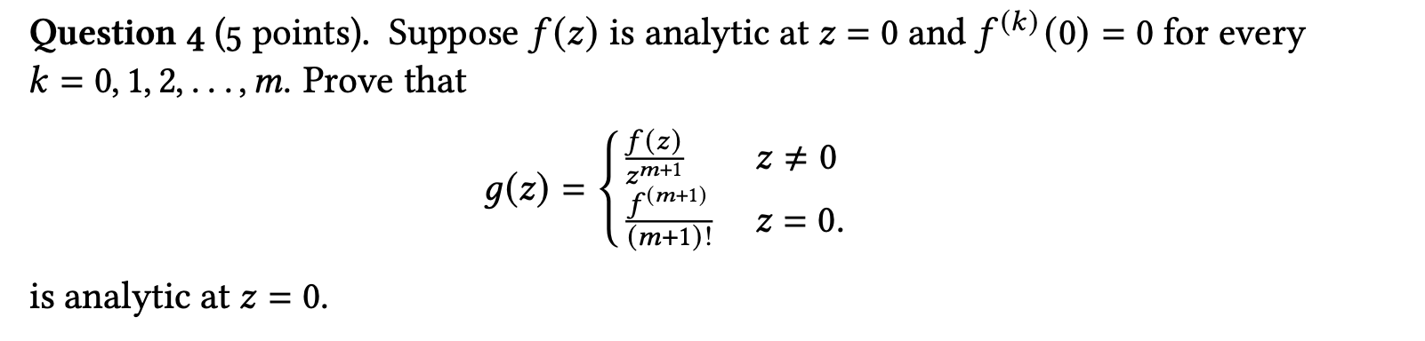 Solved Question 4 (5 points). Suppose f(z) is analytic at | Chegg.com