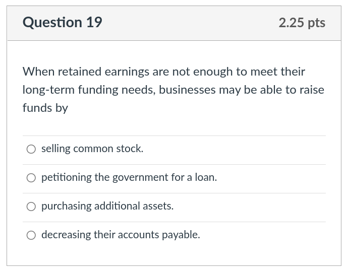 Solved When retained earnings are not enough to meet their | Chegg.com