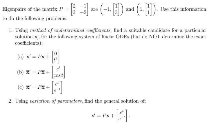 Solved Eigenpairs of the matrix P = and (1 3 -2 Use this | Chegg.com