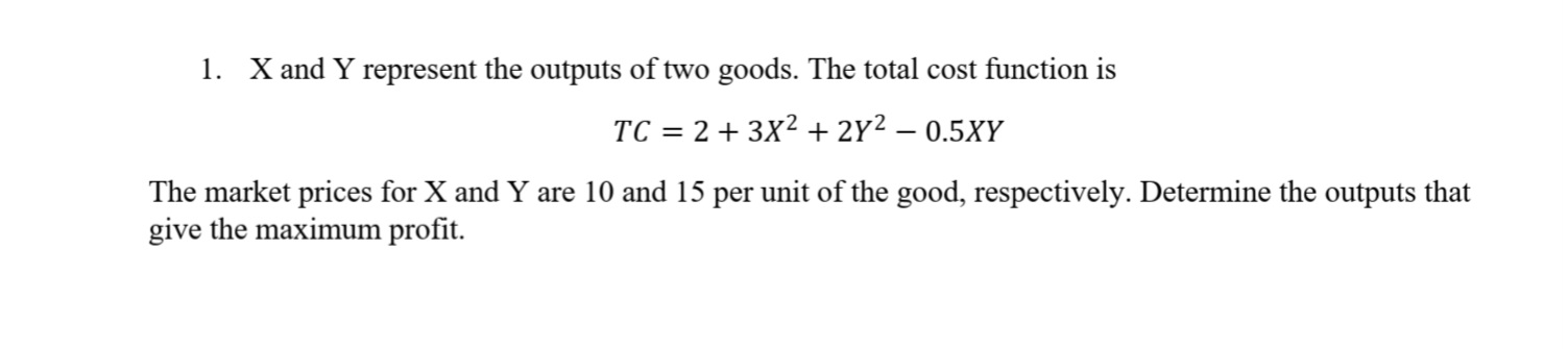 Solved 1. X and Y represent the outputs of two goods. The | Chegg.com