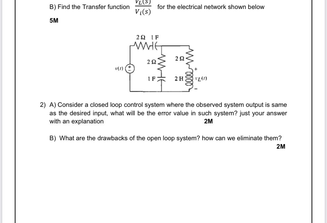 Solved B) Find the Transfer function VL(S) Vi(s) for the | Chegg.com