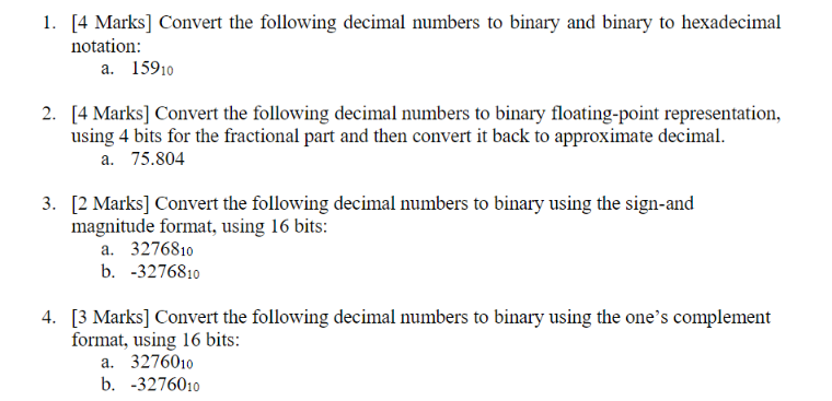 Solved 1. [4 Marks] Convert the following decimal numbers to | Chegg.com