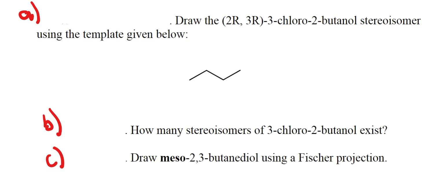 Solved Co) . Draw the (2R, 3R)-3-chloro-2-butanol | Chegg.com