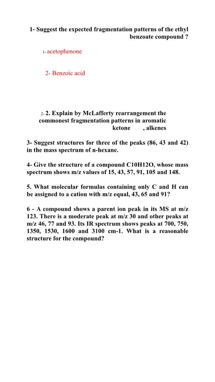Solved 1- Suggest the expected fragmentation patterns of the | Chegg.com