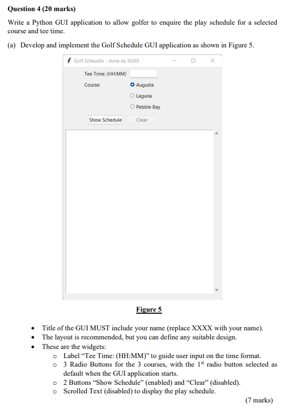 Solved Question 4 (20 marks) Write a Python GUI application | Chegg.com