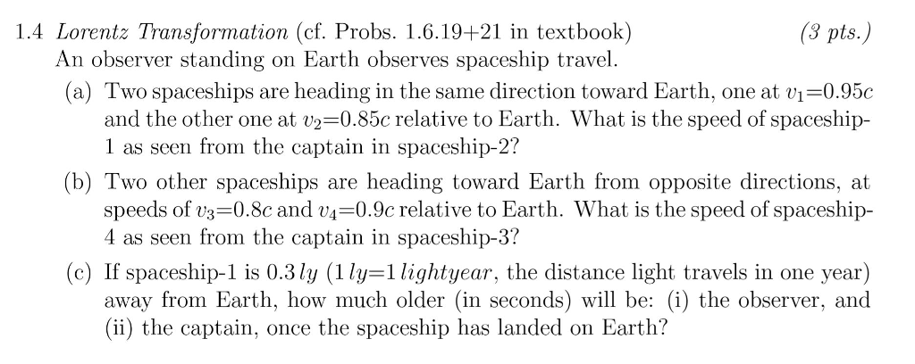 Solved 1.4 Lorentz Transformation (cf. Probs. 1.6.19+21 in | Chegg.com