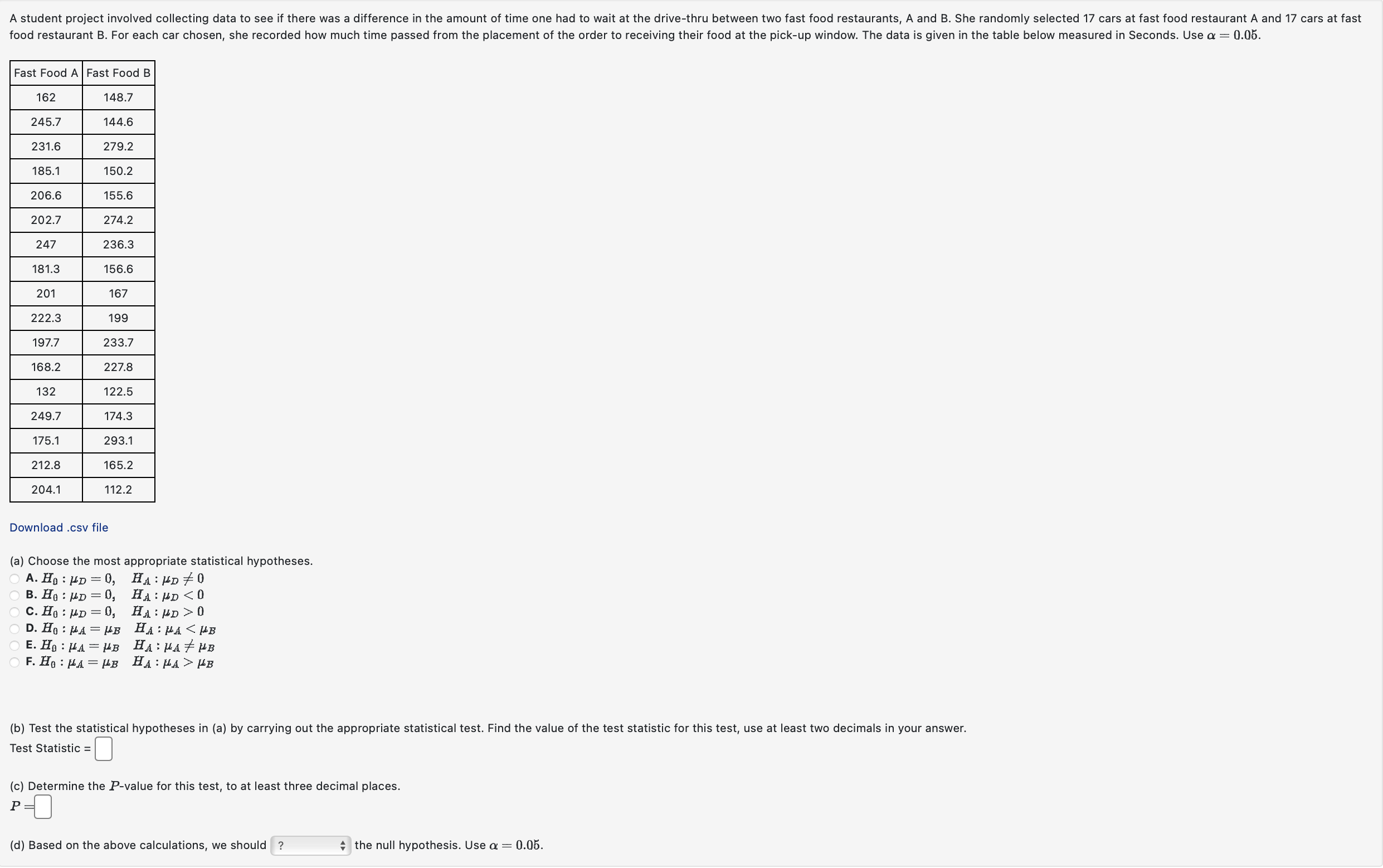 Solved Download .csv ﻿file(a) ﻿Choose the most appropriate | Chegg.com