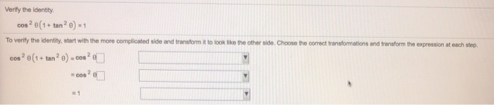 Solved Verity the identty. cos 2 θ(1 + tan 2)-1 To verify | Chegg.com