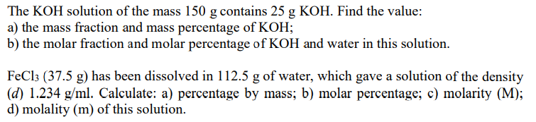 Solved The KOH solution of the mass 150 g contains 25 g KOH. | Chegg.com
