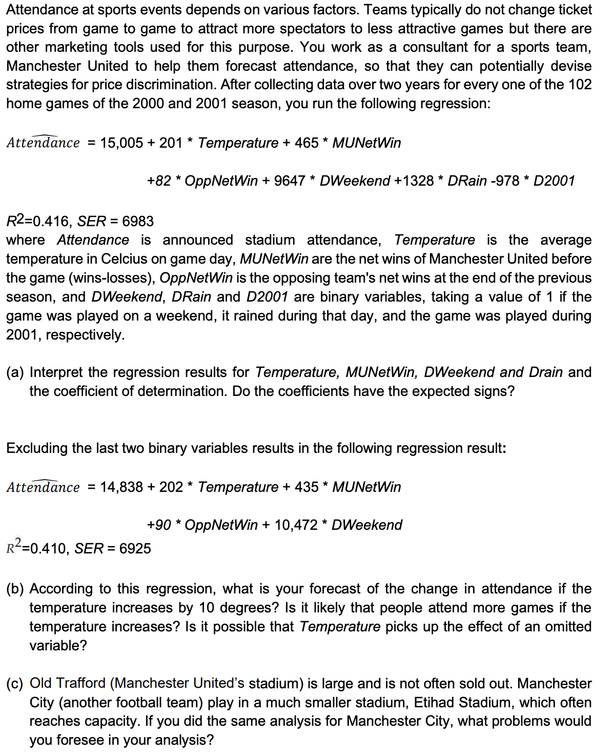 Solved Attendance at sports events depends on various | Chegg.com