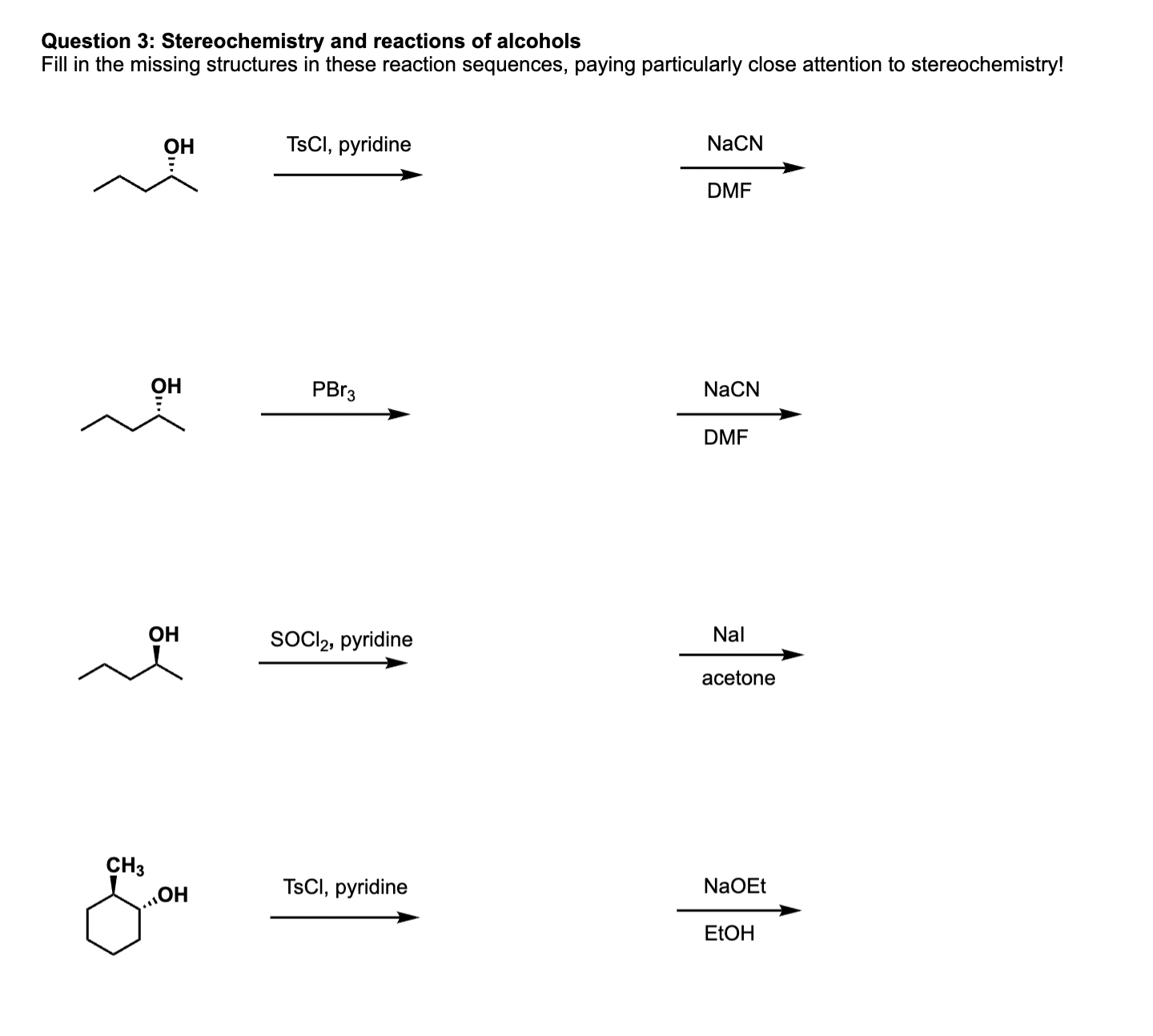 Solved Question 3: Stereochemistry and reactions of alcohols | Chegg.com