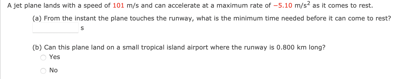 Solved A jet plane lands with a speed of 101ms ﻿and can | Chegg.com