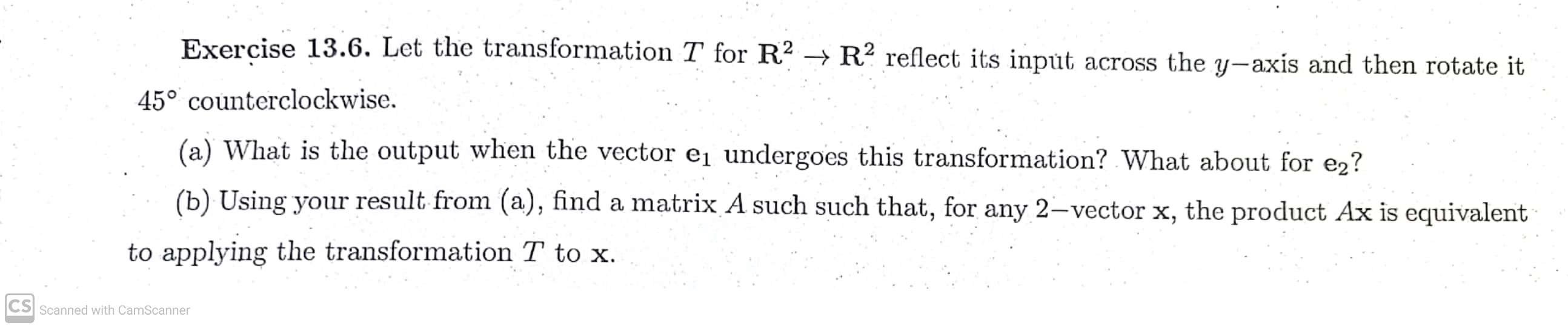Solved Exercise 13.6. Let the transformation T for R2→R2 | Chegg.com