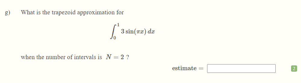 Solved What is the trapezoid approximation for when the | Chegg.com