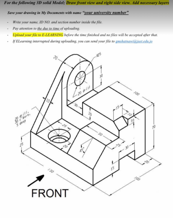 Solved For the following 3D solid Model; Draw front view and | Chegg.com