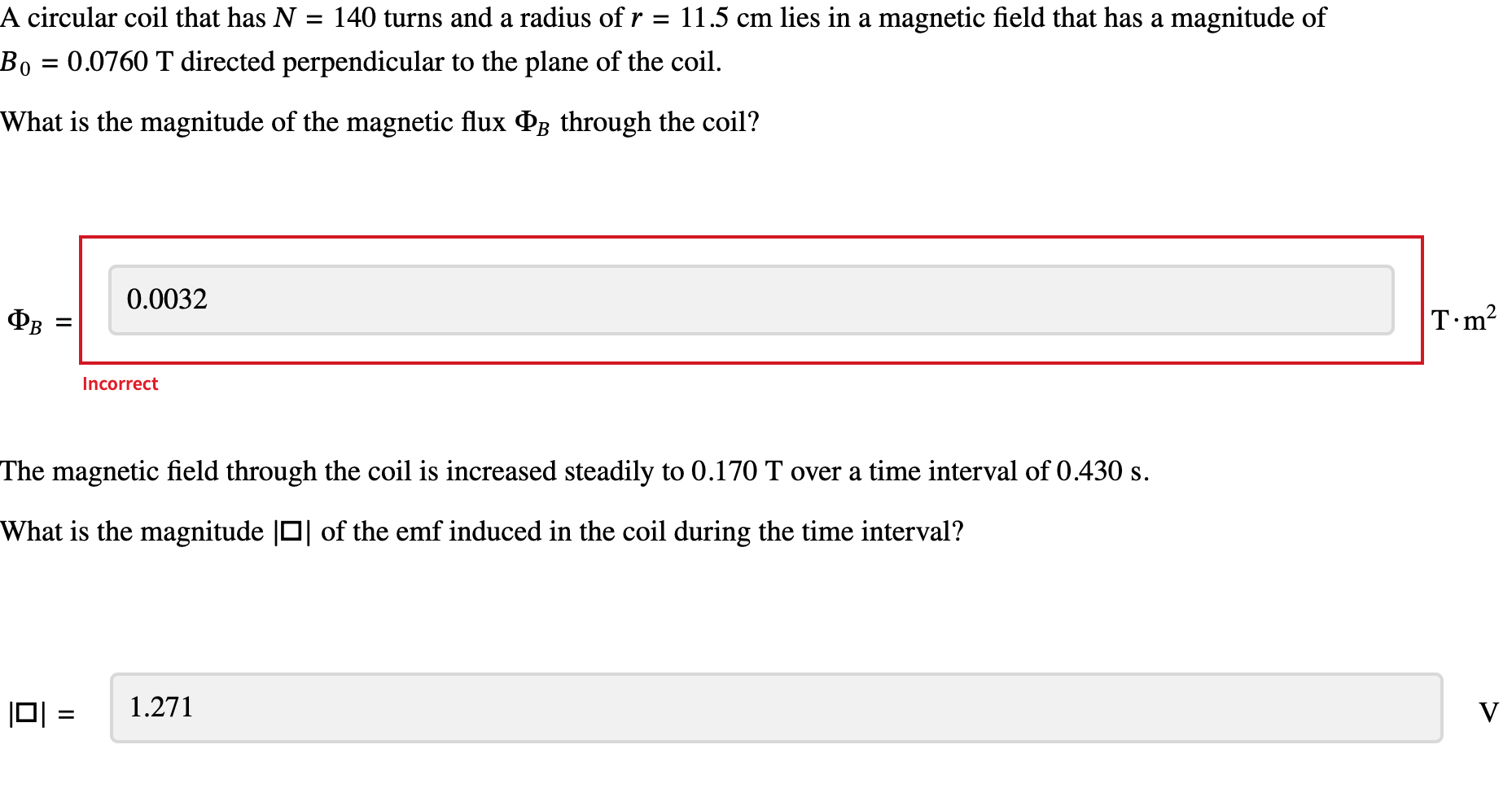 Solved A circular coil that has N=140 turns and a radius of | Chegg.com