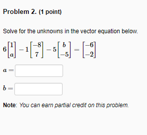 Solved Solve for the unknowns in the vector equation below. | Chegg.com