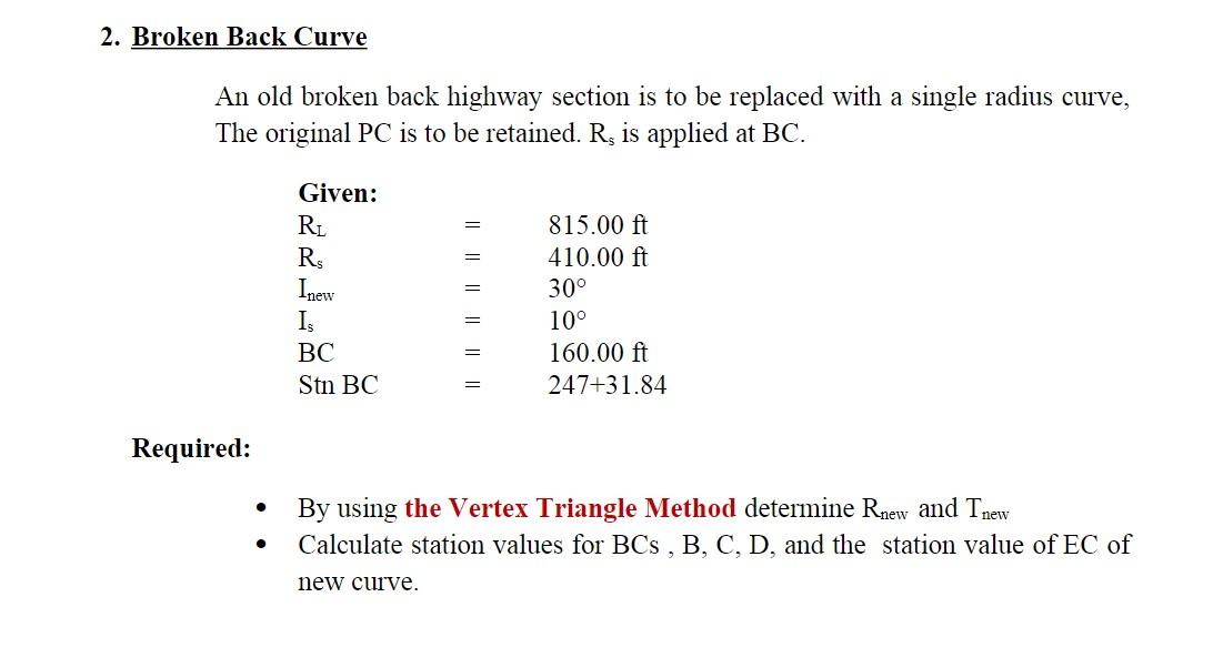 2. Broken Back Curve An old broken back highway | Chegg.com