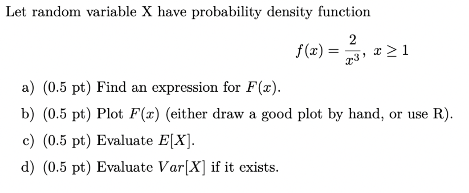 Solved Let random variable X have probability density | Chegg.com